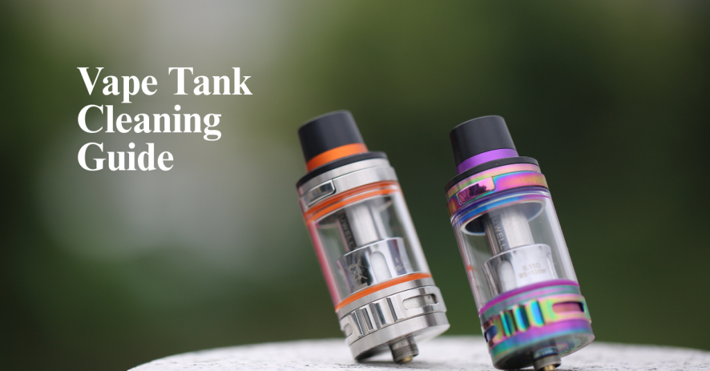 How to Clean a Vape Tank | Easy Step by Step Guide - KMG